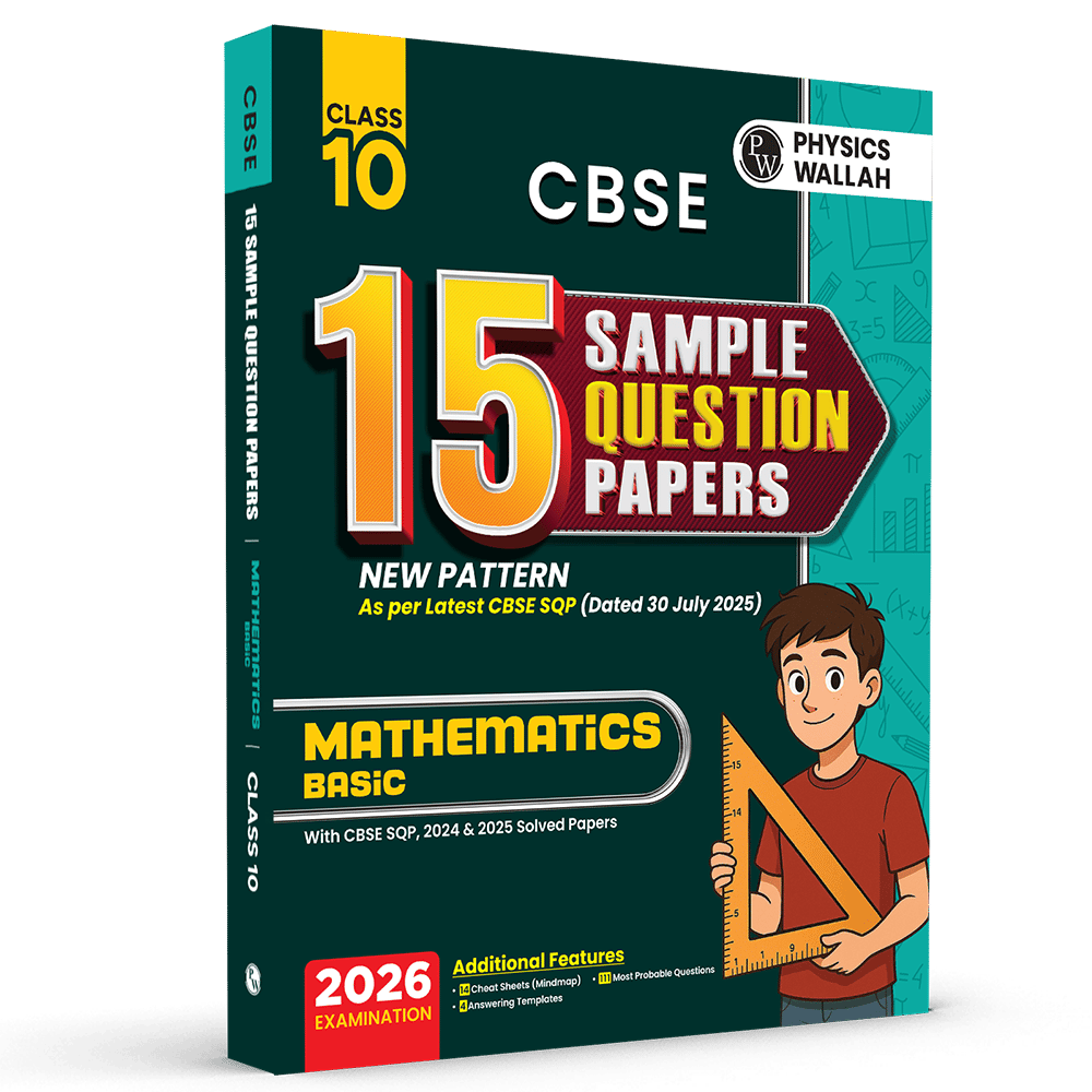 PW CBSE 15 SAMPLE QUESTION PAPERS MATHEMATICS (BASIC) CLASS 10 | LATEST ...