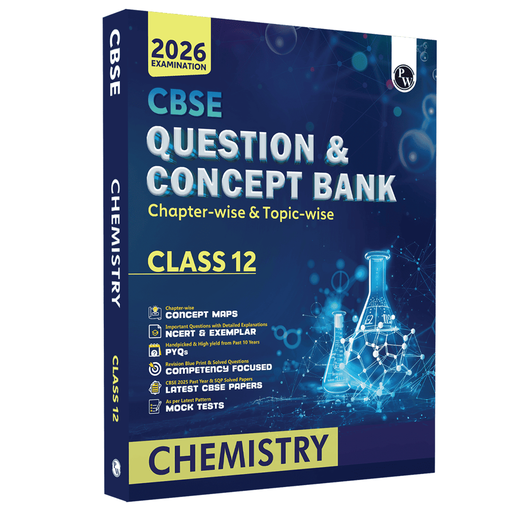 PW CBSE QUESTION AND CONCEPT BANK (QCB) CHEMISTRY CHAPTER WISE AND ...