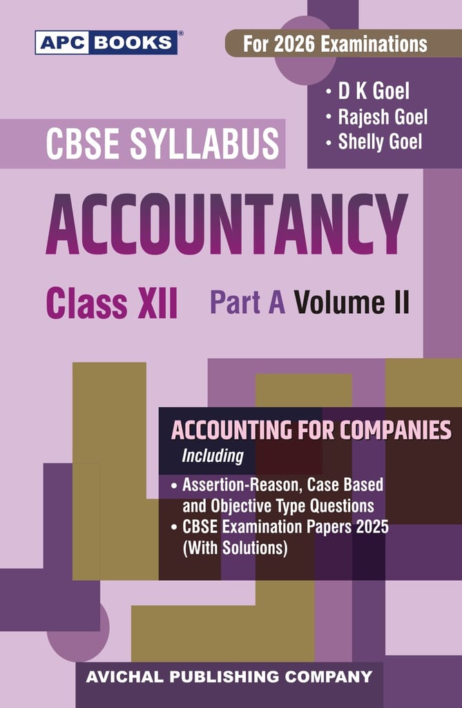 APC Accountancy (Part A) Volume 2 Class 12 by DK Goel